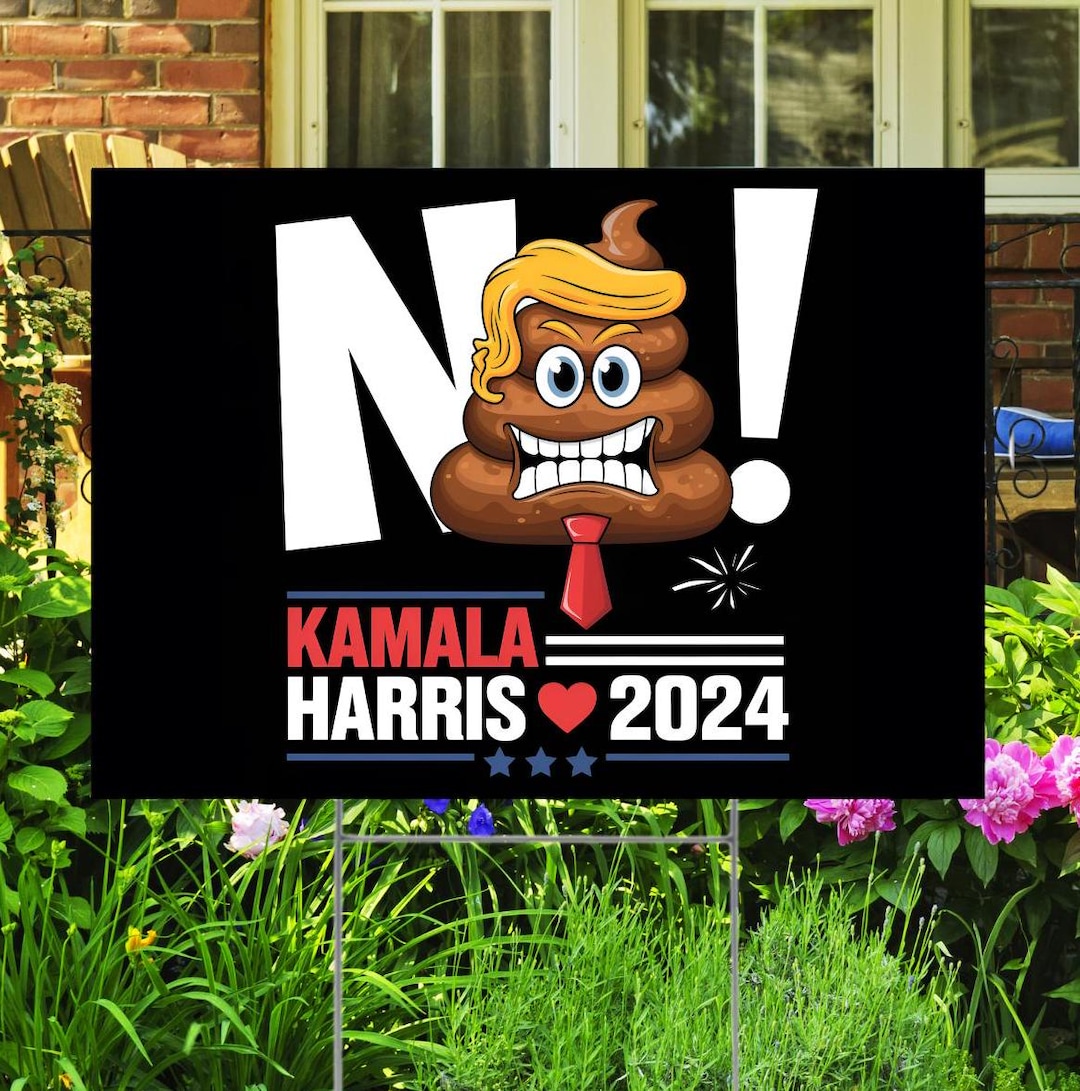 Anti-trump Yard Sign 2024, Funny Political Yard Sign, Harris Walz 2024 ...
