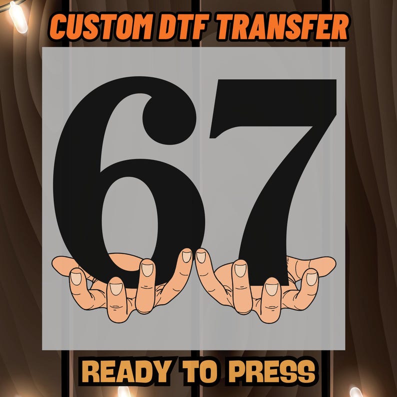 Six Seven 6 7 Hand DTF Transfer, Funny Meme, Six Seven Meme Ready to ...