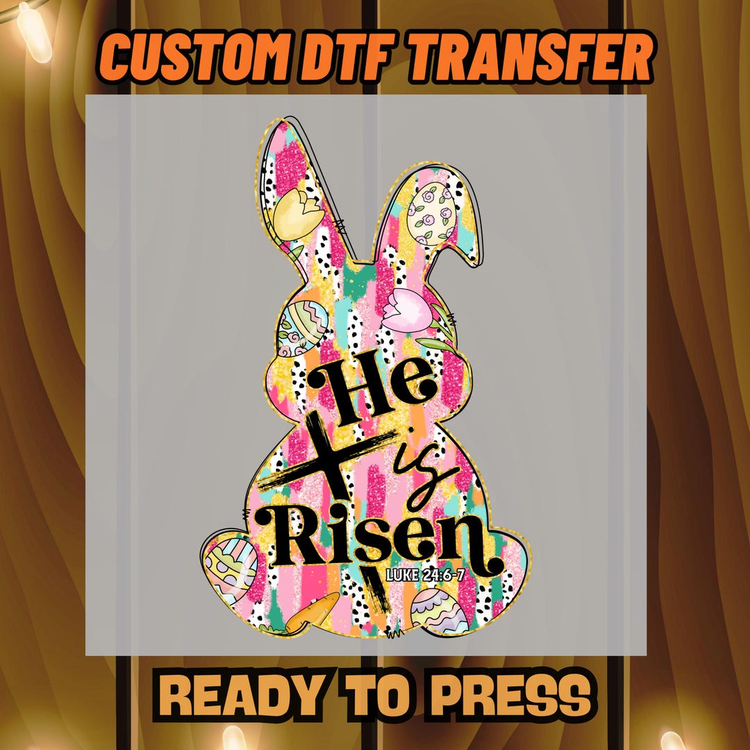 He is Risen Easter Bunny DTF Print, Christian Heat Transfer, Religious ...