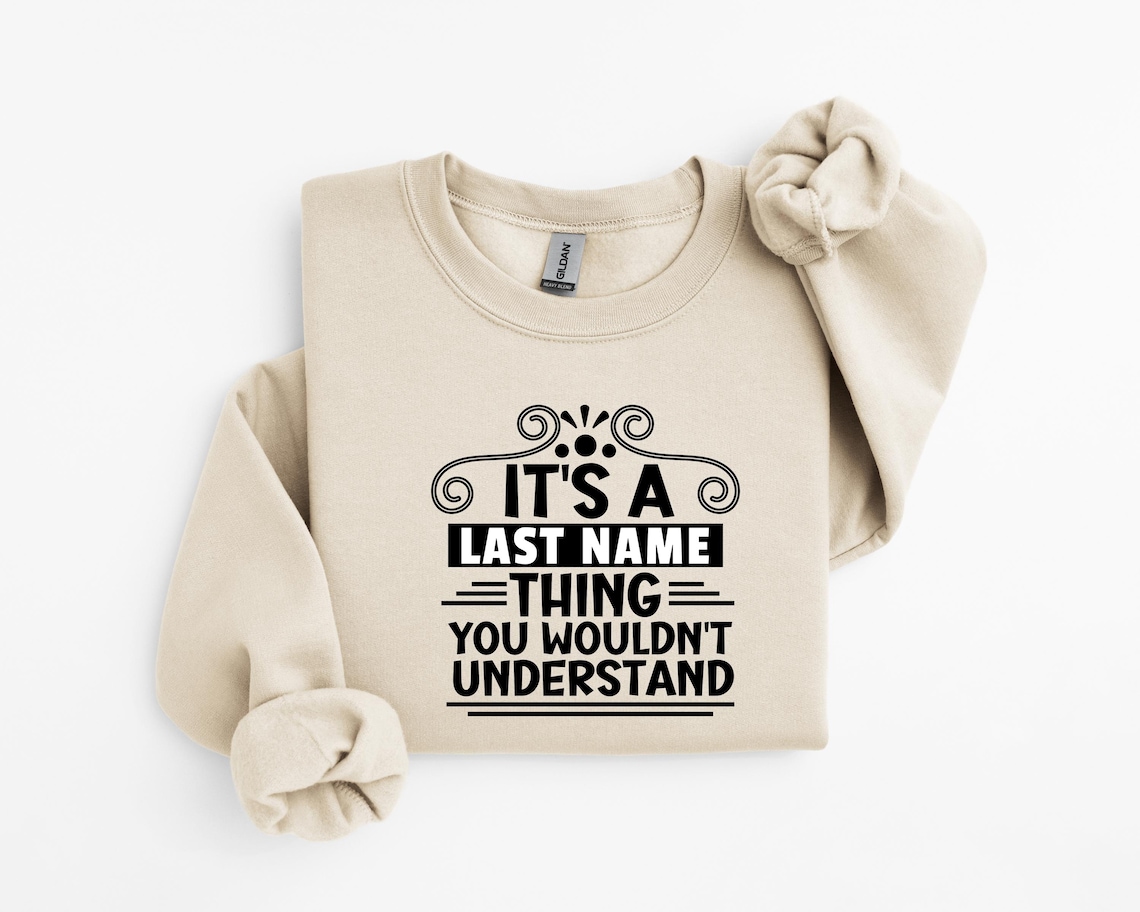 Its a Last Name Thing Custom Svg, It’s A Blank Thing, You Wouldn’t ...