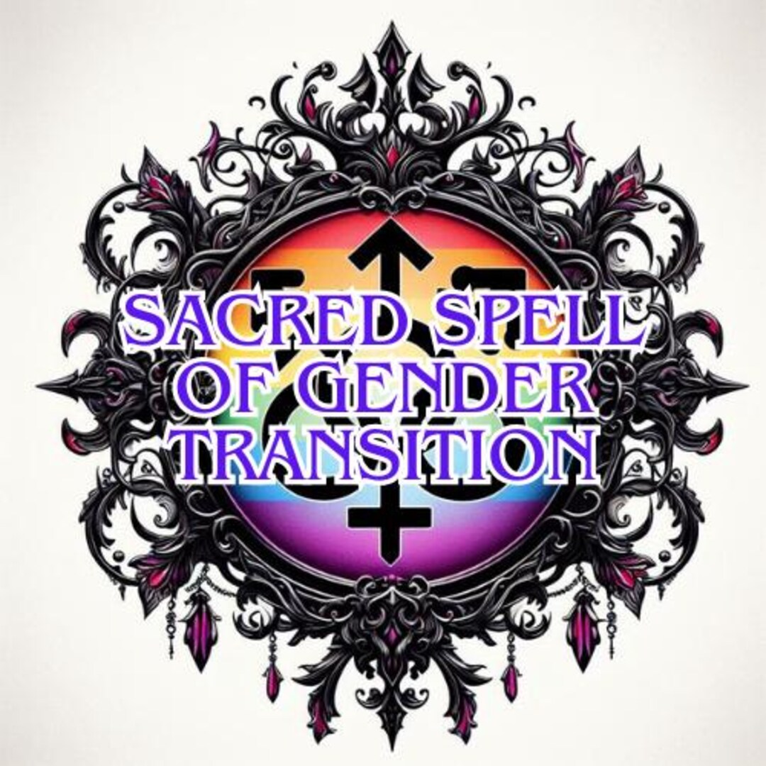 Sacred Spell of GENDER TRANSITION. Gender Identity Acceptance ...