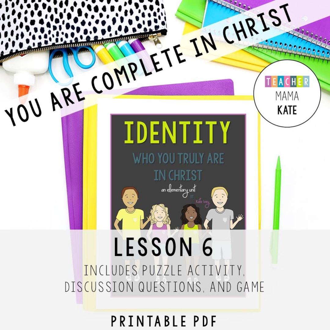 Identity in Christ Elementary Unit - Lesson 6 (printable PDF Activity ...
