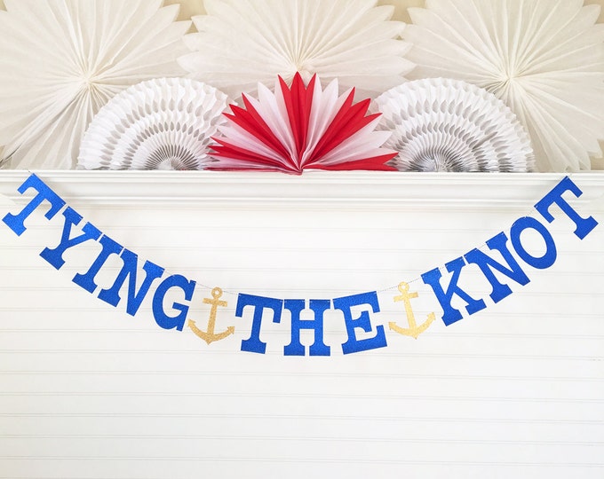 Tying the Knot Banner Glitter 5 Inch Letters Nautical - Etsy
