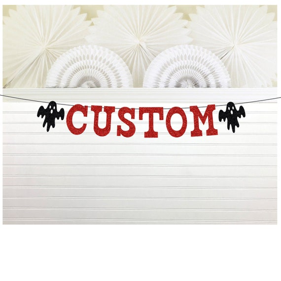 Custom Ghost Banner - Glitter 5 inch Letters - Spooky Decorations ...