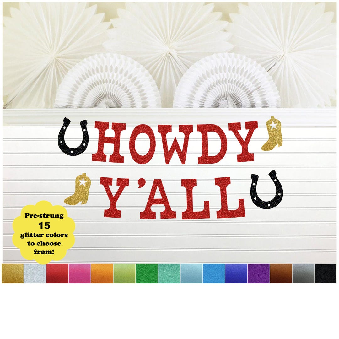 Howdy Y'all Banner - Glitter 5 Inch Letters - Cowboy Birthday Party ...