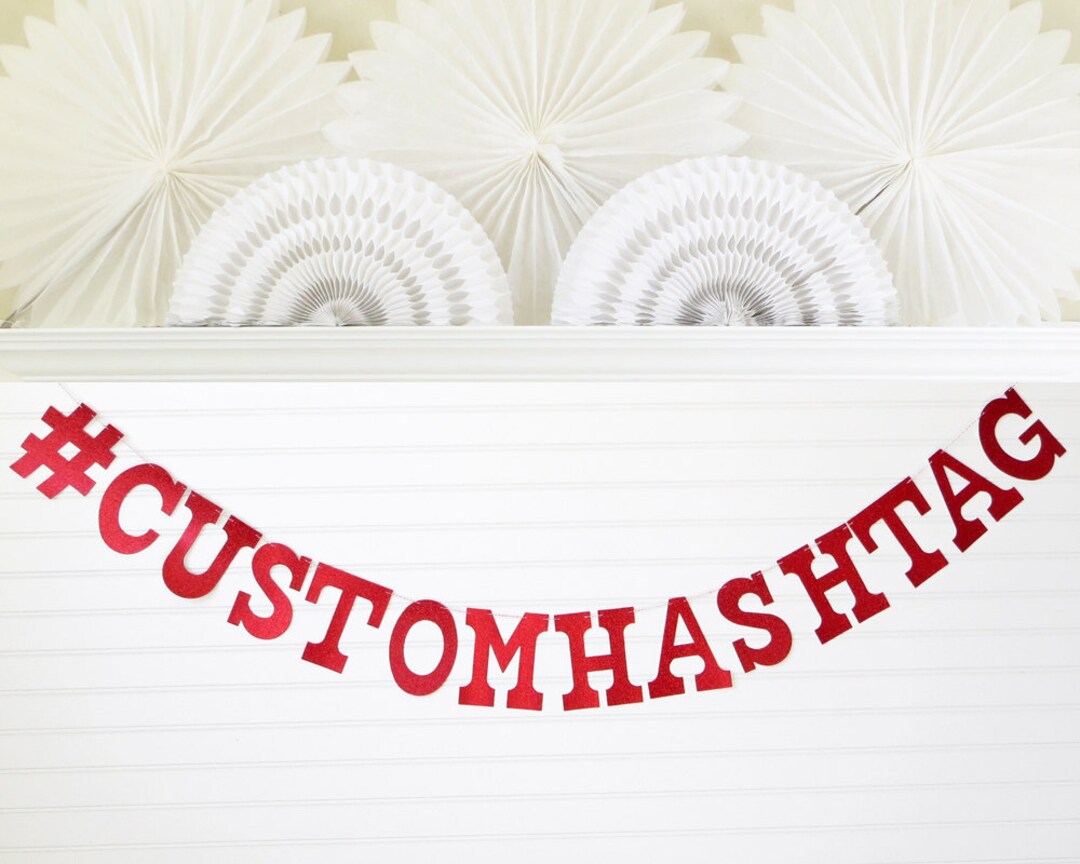 Glitter Hashtag Banner 5 Inch Letters Custom Wedding Hashtag Sign Hash ...