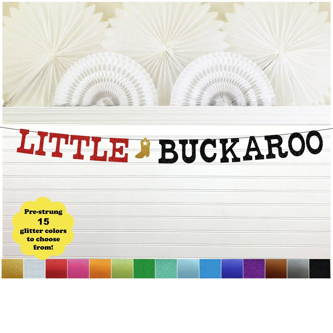 Little Buckaroo Banner - Glitter 5 Inch Tall Letter - Western 1st ...