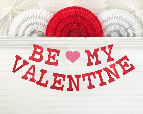 Glitter Be My Valentine Banner 5 inch Letters Valentines | Etsy