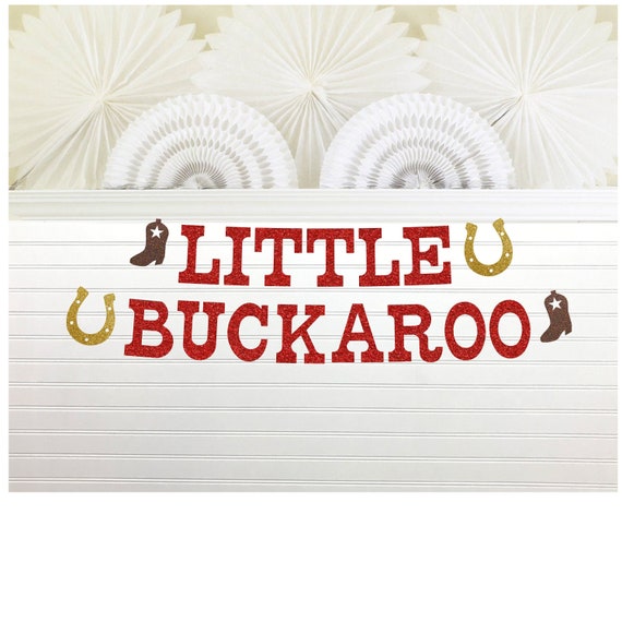 Little Buckaroo Banner - Glitter 5 inch tall letter - Western 1st ...