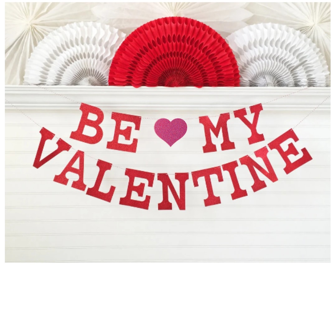Glitter Be My Valentine Banner 5 Inch Letters Valentine's Day ...