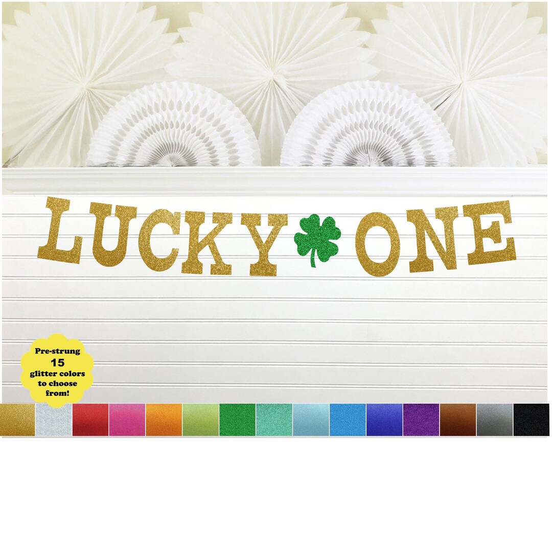 Lucky One Party Banner - Glitter 5 Inch Letters - 1st First St Patrick ...