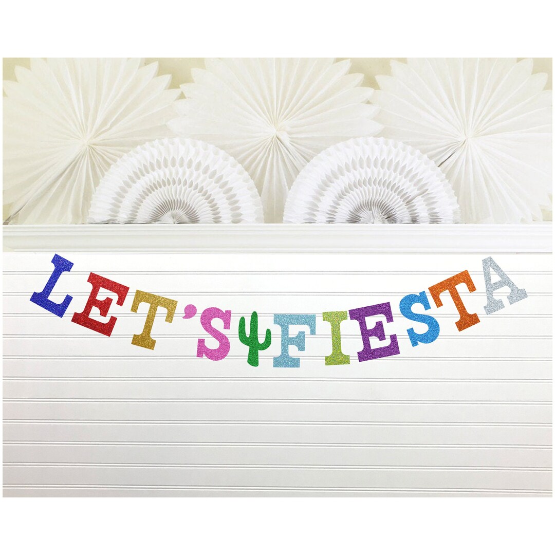 Let's Fiesta Banner 5 Inch Letters Glitter Fiesta Birthday Sign Party ...