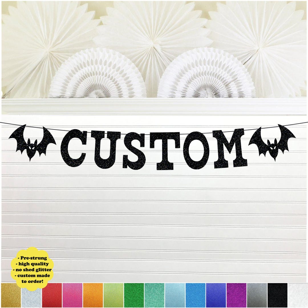 Bat Banner - Glitter 5 Inch Letters - Custom Spooky Decorations October ...