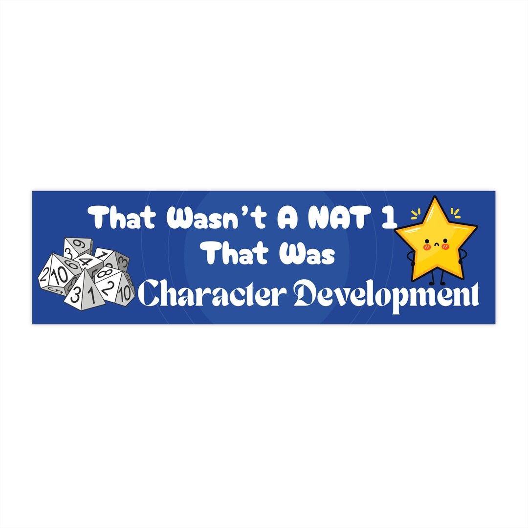Dnd Bumper Sticker: That Was Character Development - RPG Vinyl Decal - Etsy