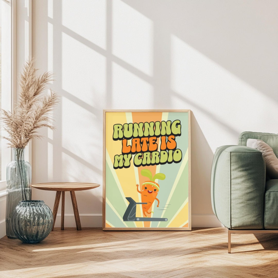 Running Late is My Cardio,funny Workout Print,exercise Quote,exercise ...