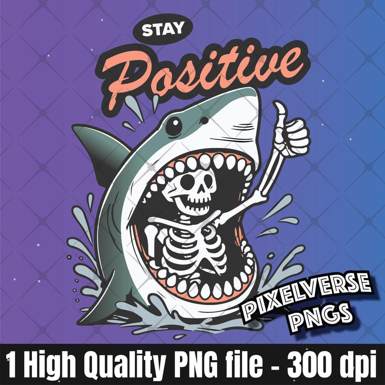 Stay Positive Shark Skeleton Retro PNG | Vintage Style Skeleton Thumbs ...