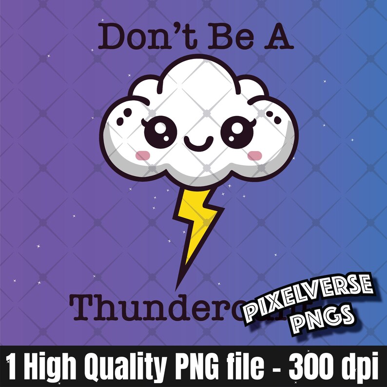 Don't Be a Thundercunt PNG | Cute Cloud Lightning Design | Funny Quote ...
