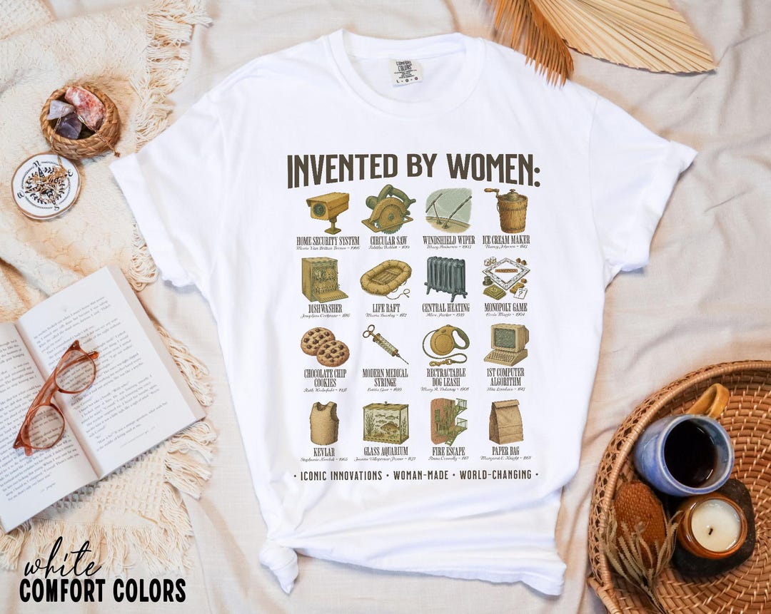 Invented by Women Shirt, Comfort Colors® Women in Science Shirt ...
