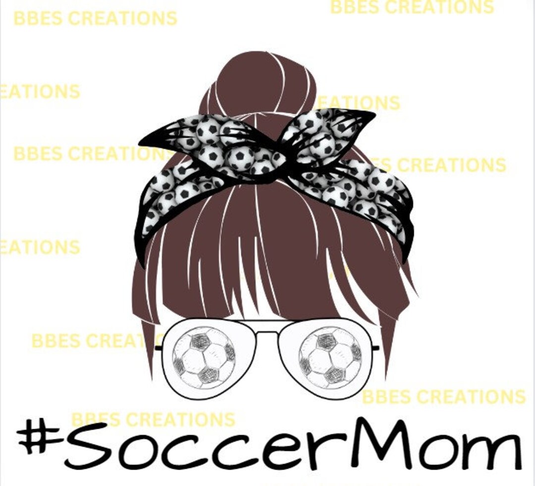 Soccer Mom Messy Bun PNG and SVG Only - Etsy