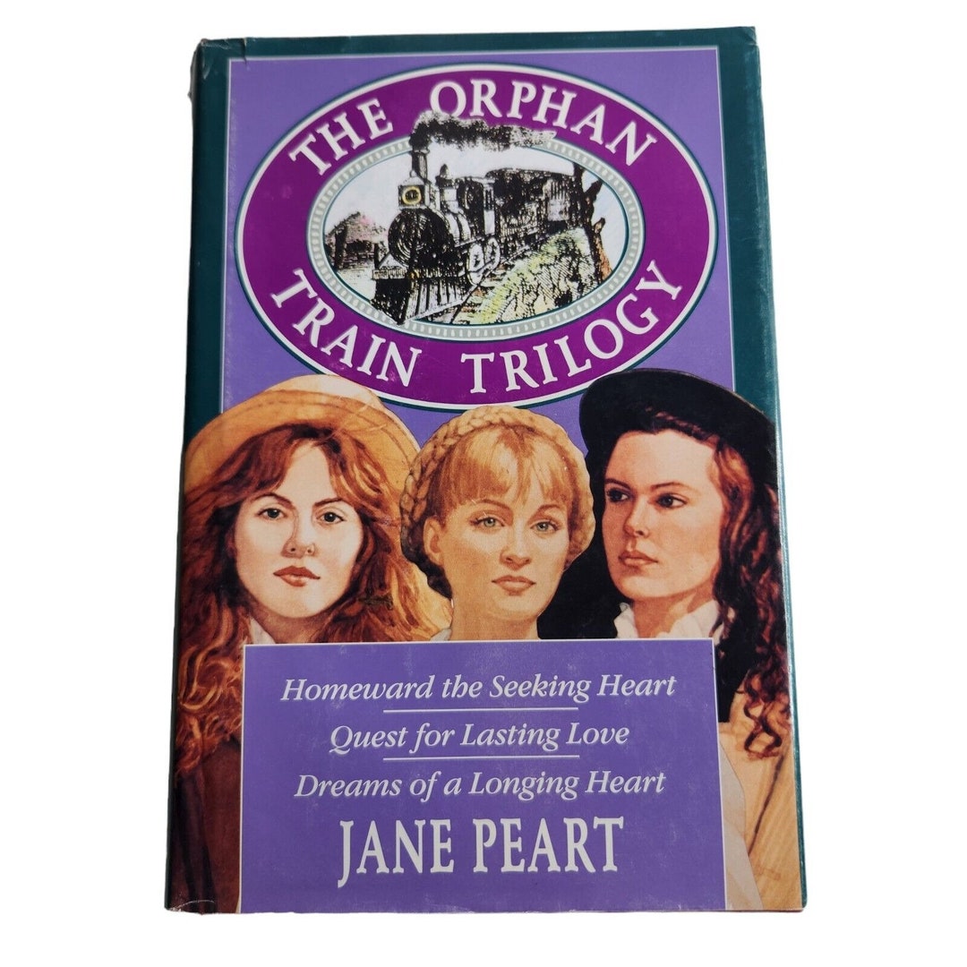 The Orphan Train Trilogy Jane Peart 1990 HC/DJ Homeward Quest Dreams ...