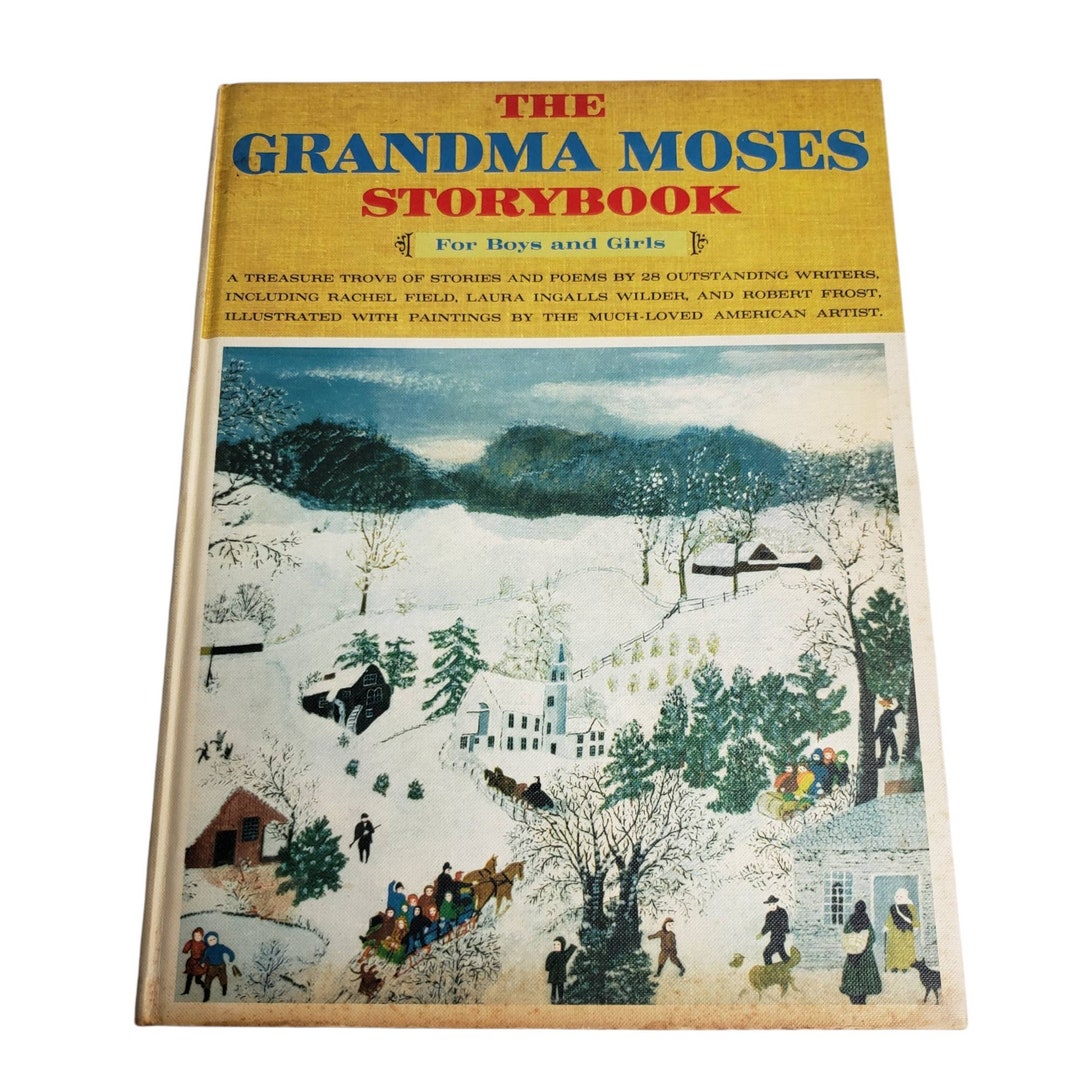 The Grandma Moses Storybook for Boys & Girls 1961 Illustrated - Etsy