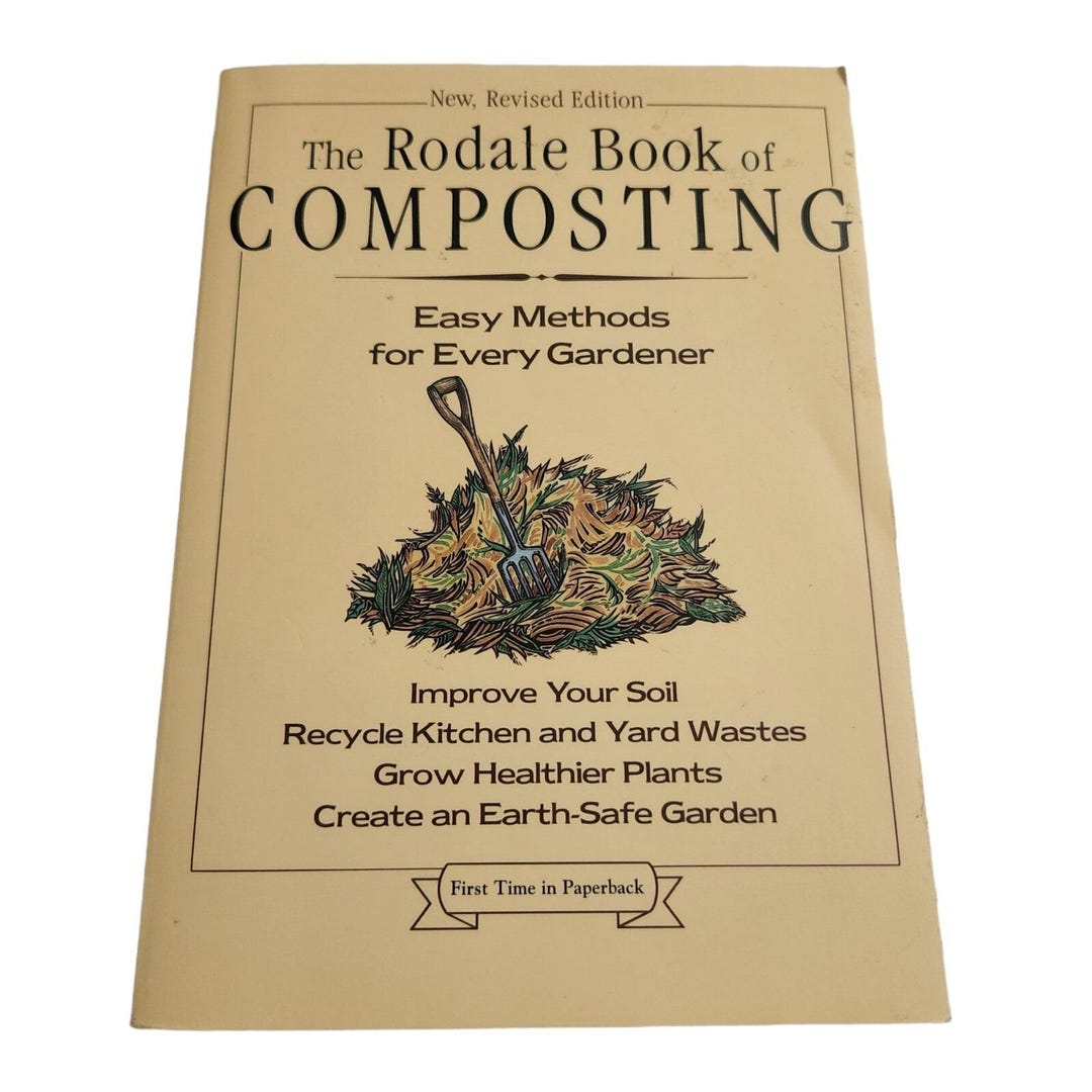 The Rodale Book of Composting : Easy Methods for Every Gardner by ...