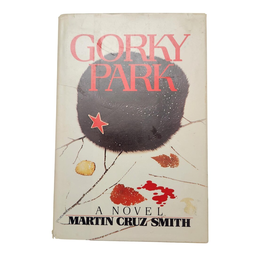 Gorky Park Martin Cruz Smith HB/DJ First Edition 1981 Vintage Hardcover ...
