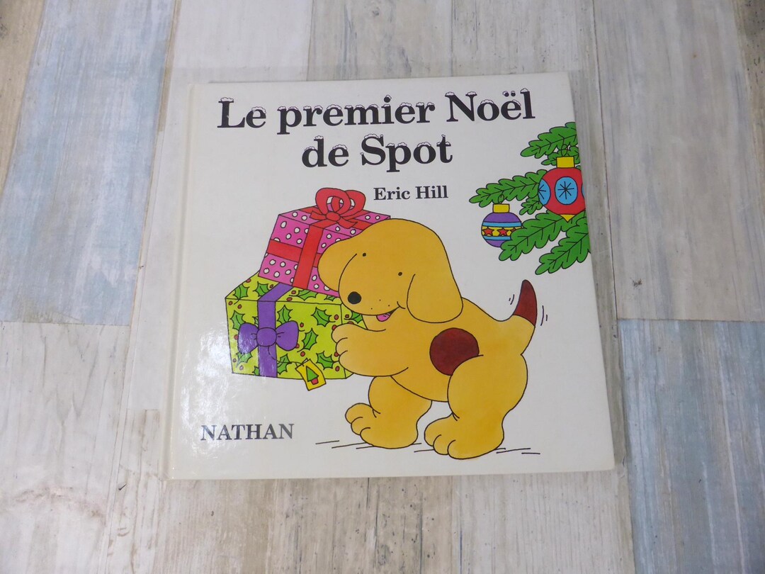 Vintage Le Premier Noel De Spot Childrens Book in French Language Hard ...