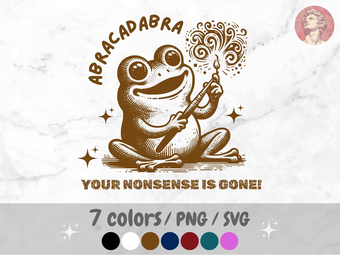 Sarcastic Frog PNG, Abracadabra Your Nonsense is Gone PNG, Sarcastic ...