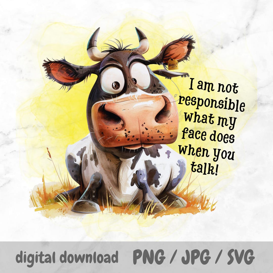 Whimsical Cow PNG, Quirky Funny Cow Sublimation Design, Sarcastic ...