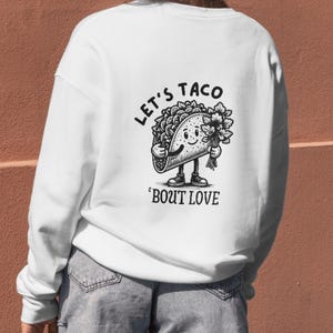 Let’s Taco ‘bout Love PNG, Sarcastic Valentine Day Taco Man Png Svg ...