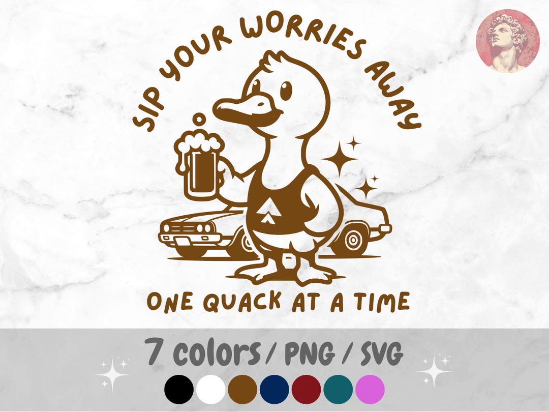 Sassy Duck Png Svg, Sarcastic Duck Sublimation, Sip Your Worries Away ...