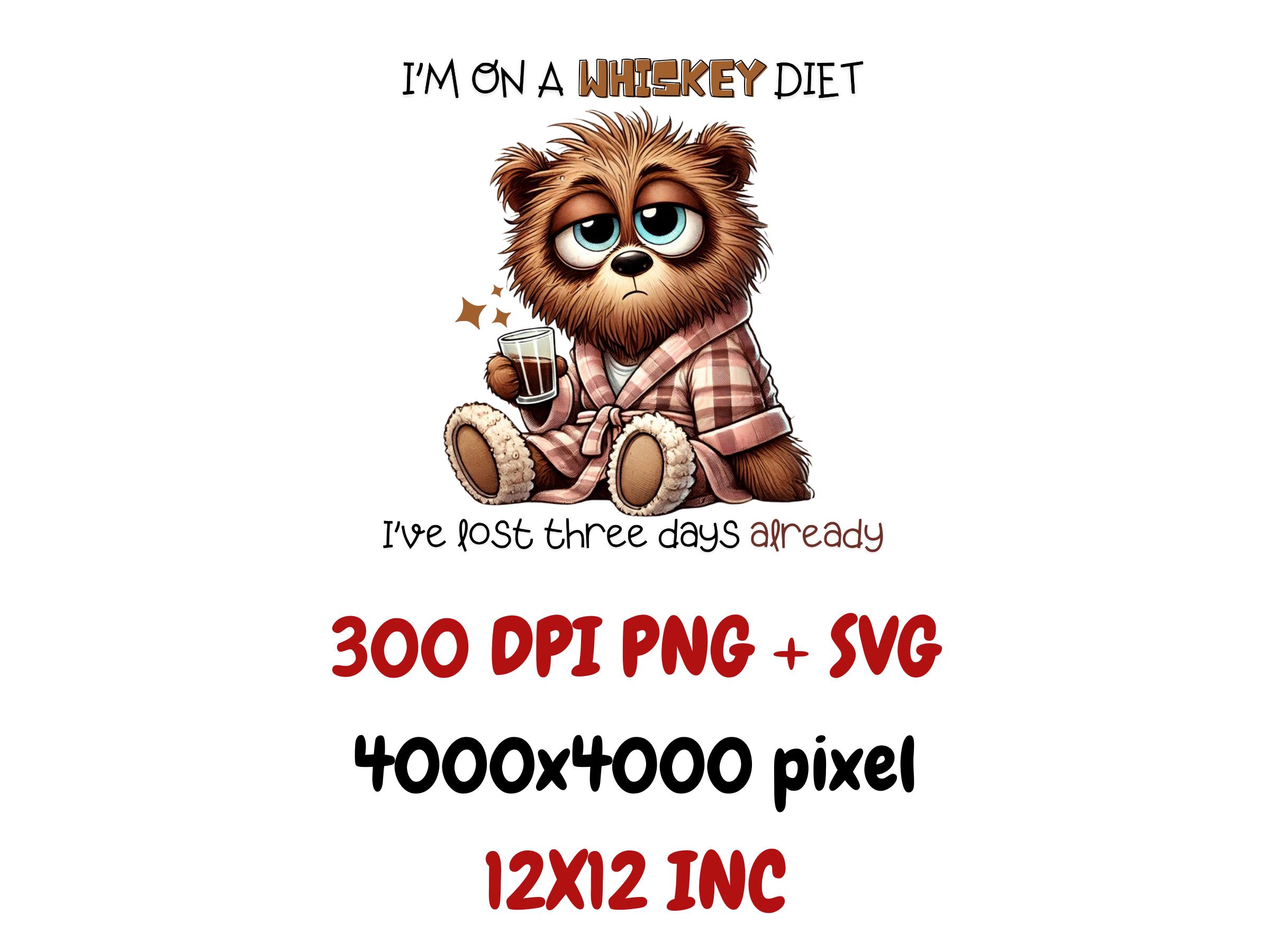 Sassy Bear PNG – “i’m on a Whiskey Diet” Funny Alcohol Quote ...