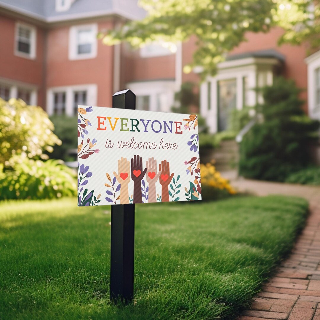 Everyone is Welcome Here Yard Sign - Resist Hate Lawn Sign, Anti-trump ...