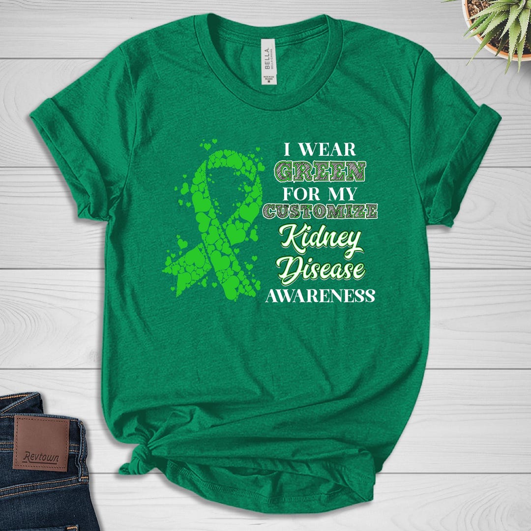 Custom Disease Awareness Month, Kidney Disease Support, Kidney ...