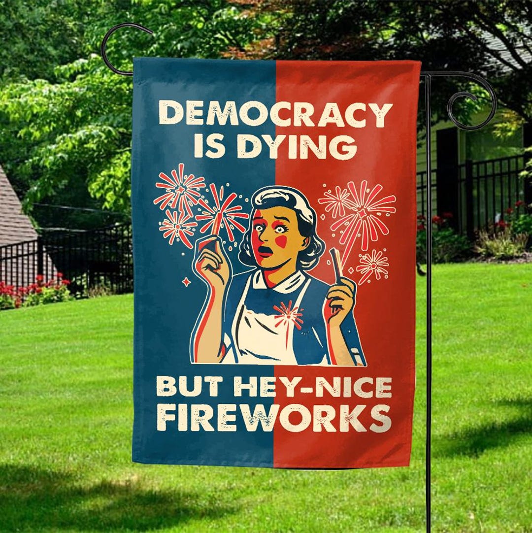 Democracy is Dying Fourth of July Protest Garden Flag, Political Retro ...