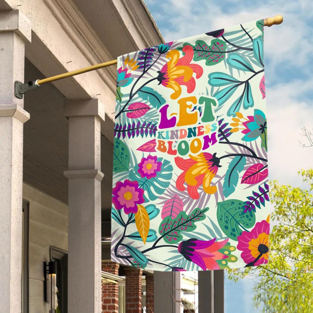 Let Kindness Bloom Flag, Boho Floral Flag, Floral Flag, Flower Flag, Be ...