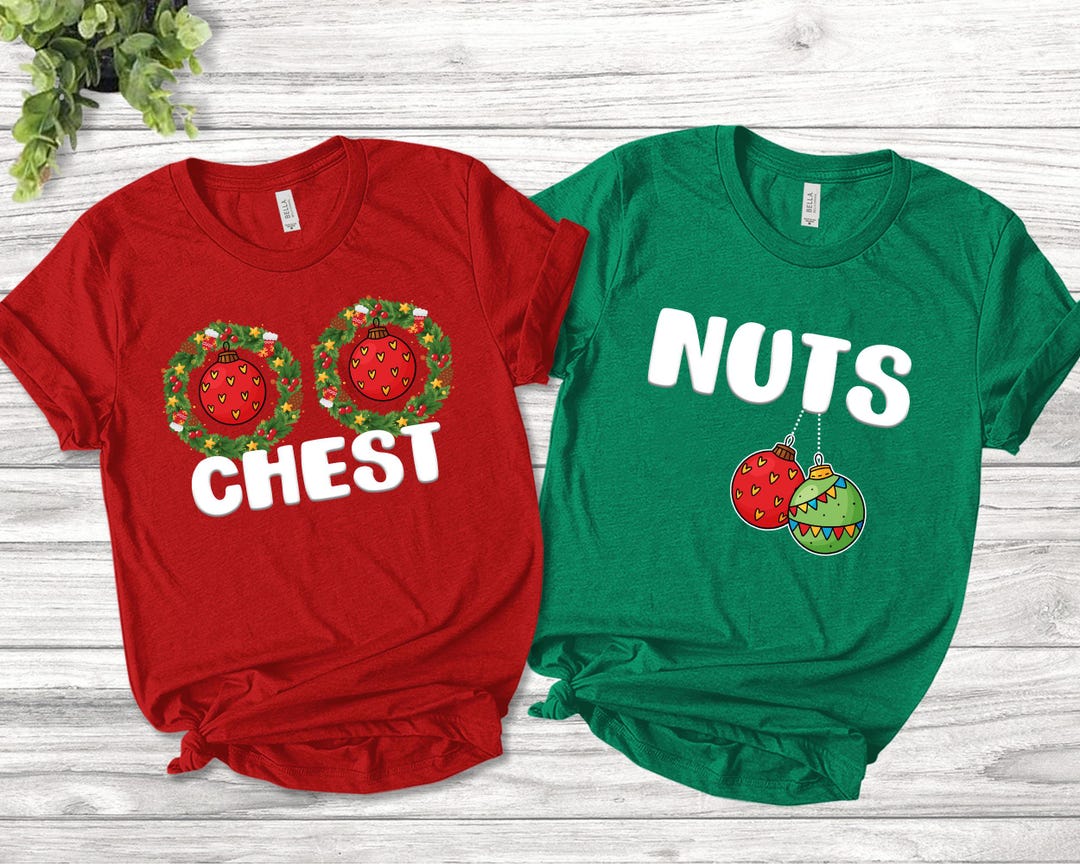 Chest Nuts Chesnuts Couples Christmas Shirts Funny Matching Couple ...