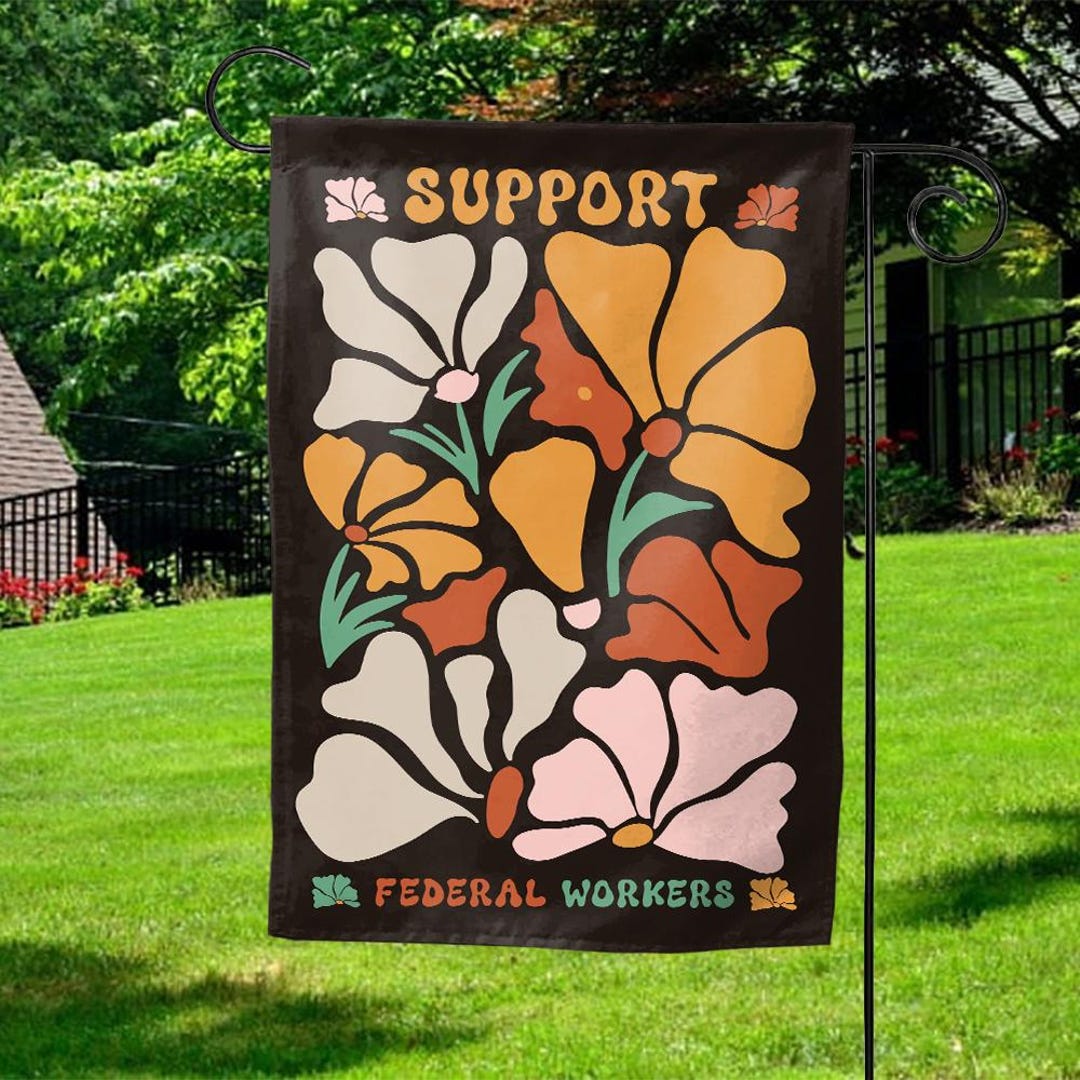 Botanical Support Federal Workers Flag, Activist Apparel, Social ...