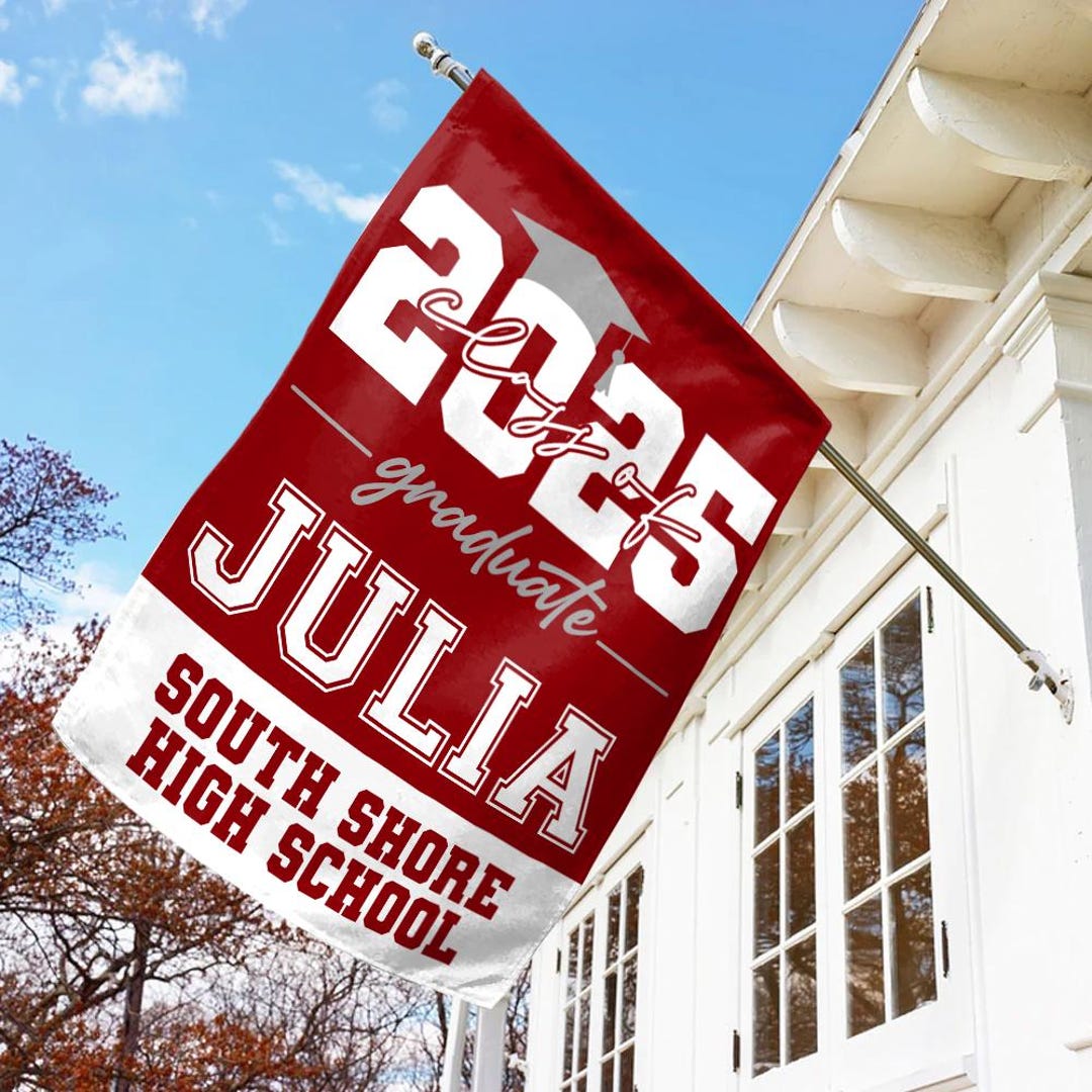 Custom Graduation Flag, Grad 2025, Graduate Yard Sign, College Grad ...
