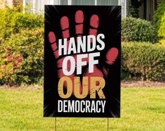 Hands off Our Democracy, Fight Oligarchy Foam Board Sign, Protest Sign ...