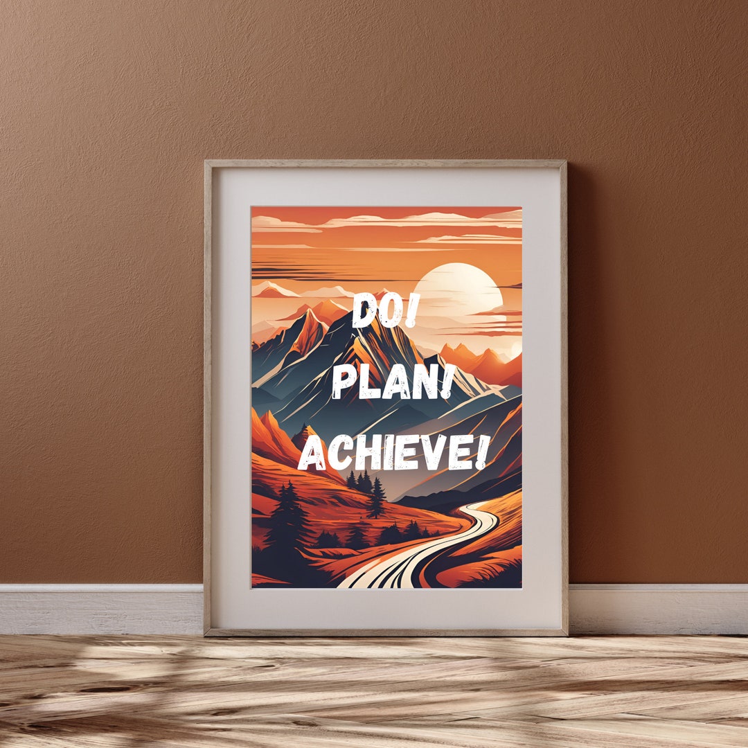 Digital Poster DO PLAN ACHIEVE, Poster With Mountain and Road ...