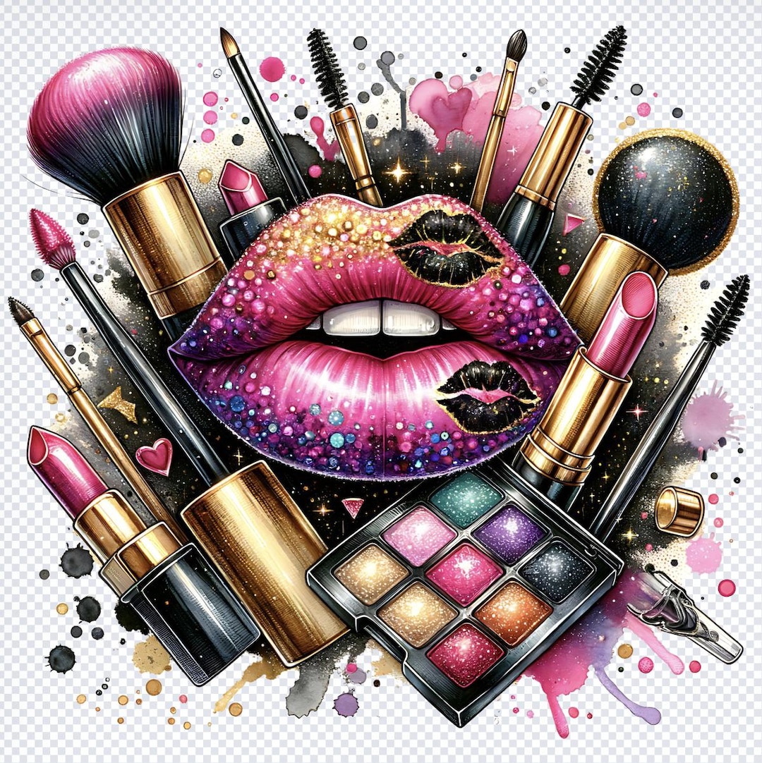 Just a Girl Who Loves Makeup PNG, Make up Artist Png, Lipstick Png ...