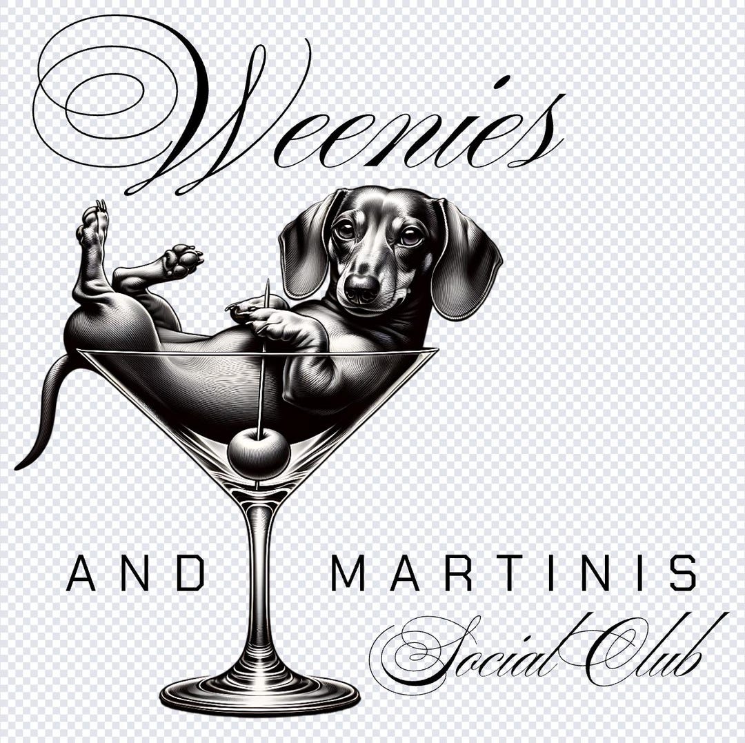 Weenies and Martinis PNG, Martini Cocktail Lover Dachshund PNG Digital ...