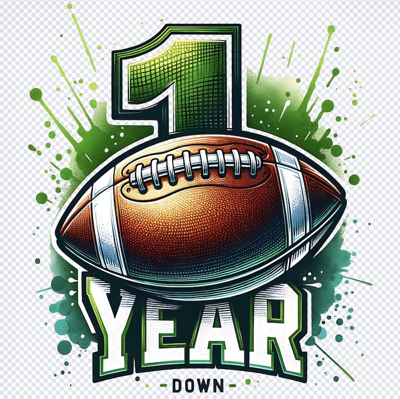 1st Year Down Digital Design, First Birthday PNG, Football One, First Year Green, Football One ...