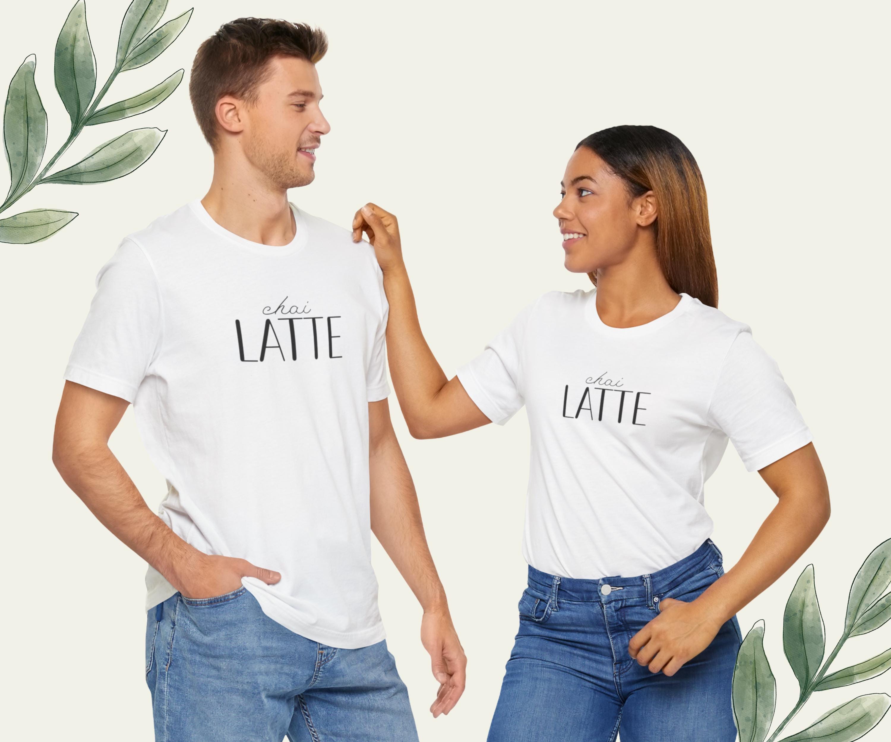 Chai Latte Shirt Cute Unisex Tee, Coffee Lover Gift, Foodie Tshirt ...