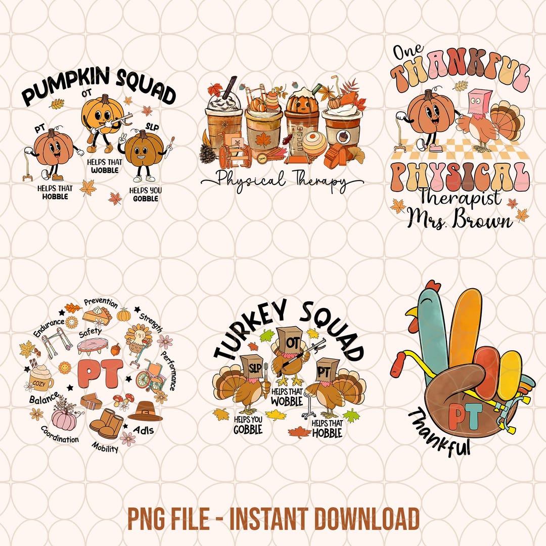 PT Thanksgiving Bundle Png, Physical Therapy Thankful Png, PT Turkey ...
