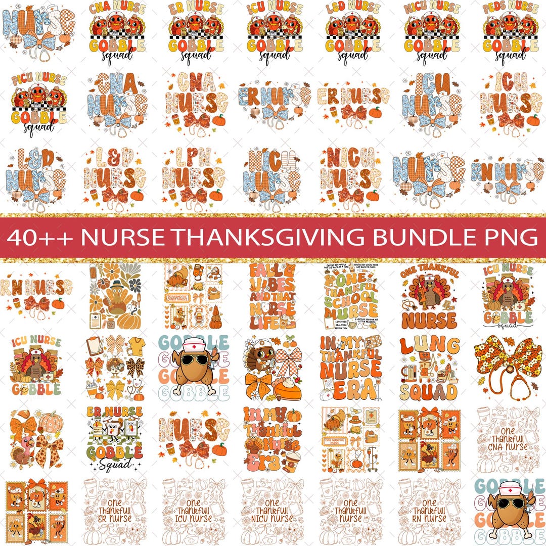 40+bundle Thanksgiving Nurse Png, in My Thankful Nurse Era Png ...