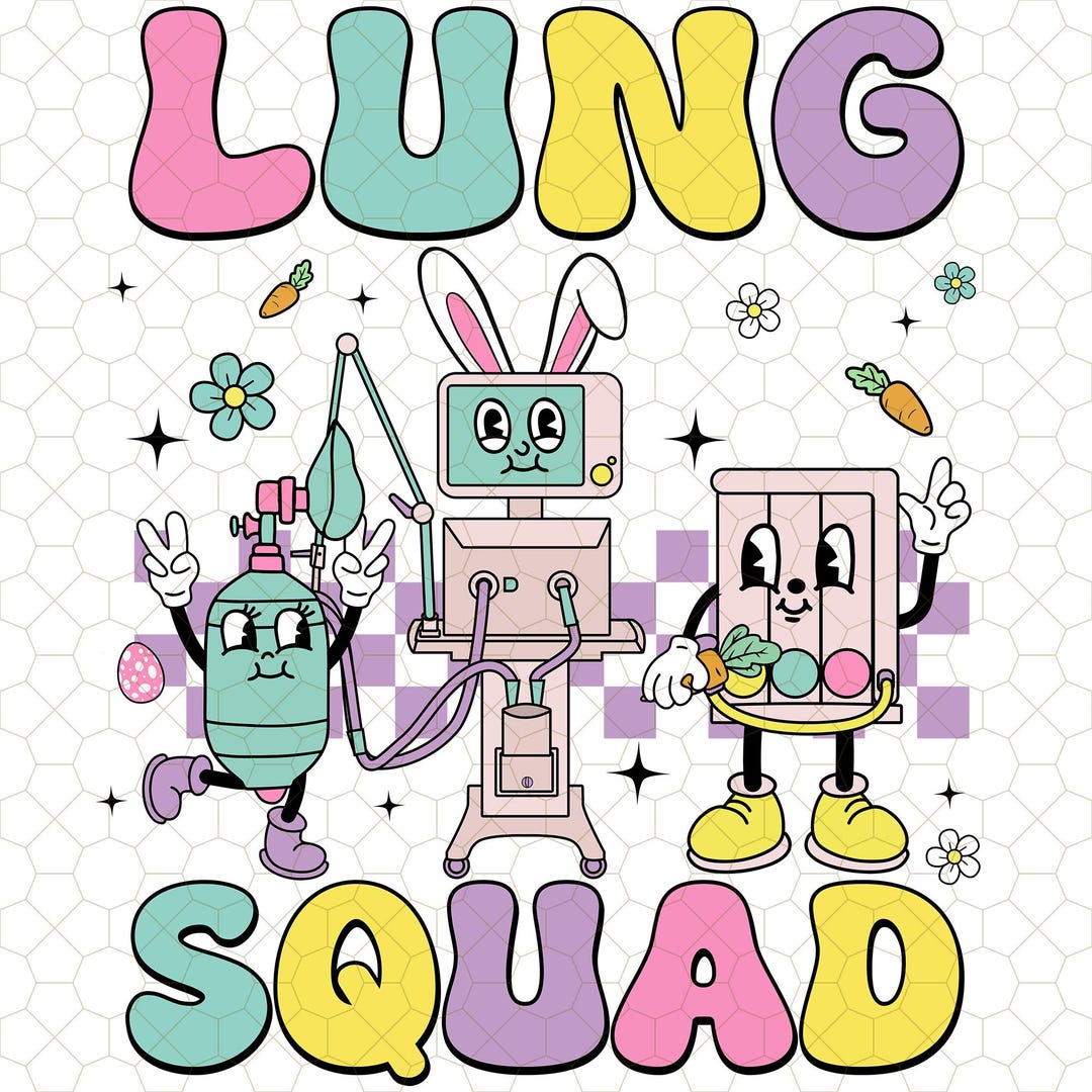 Lung Squad RT Nurse Easter Png, Respiratory Therapist Easter Png, Bunny ...