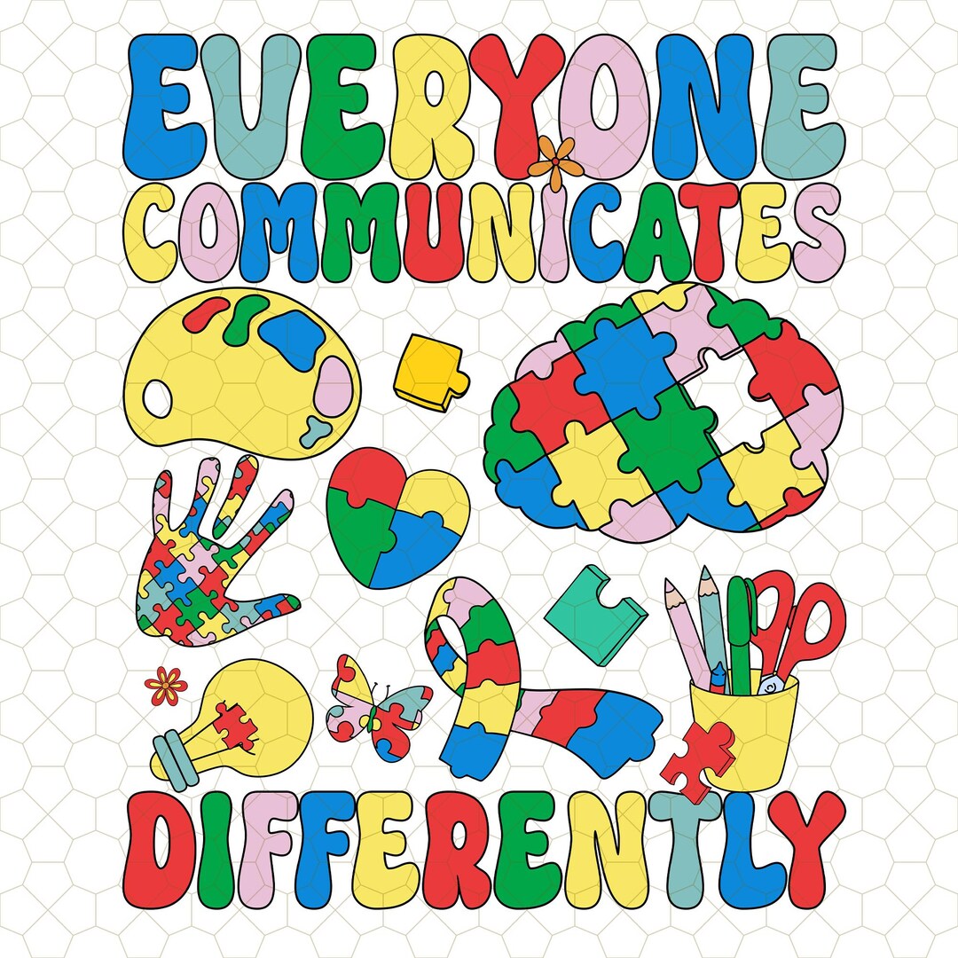 Everyone Communicates Differently Png, Autism Png, Autism Month Png ...